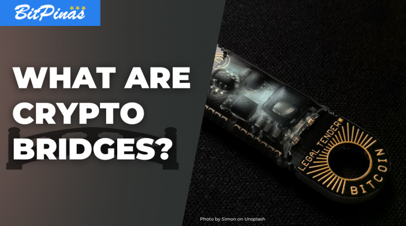 What are Crypto Bridges | Blockchain Bridge 101 | BitPinas