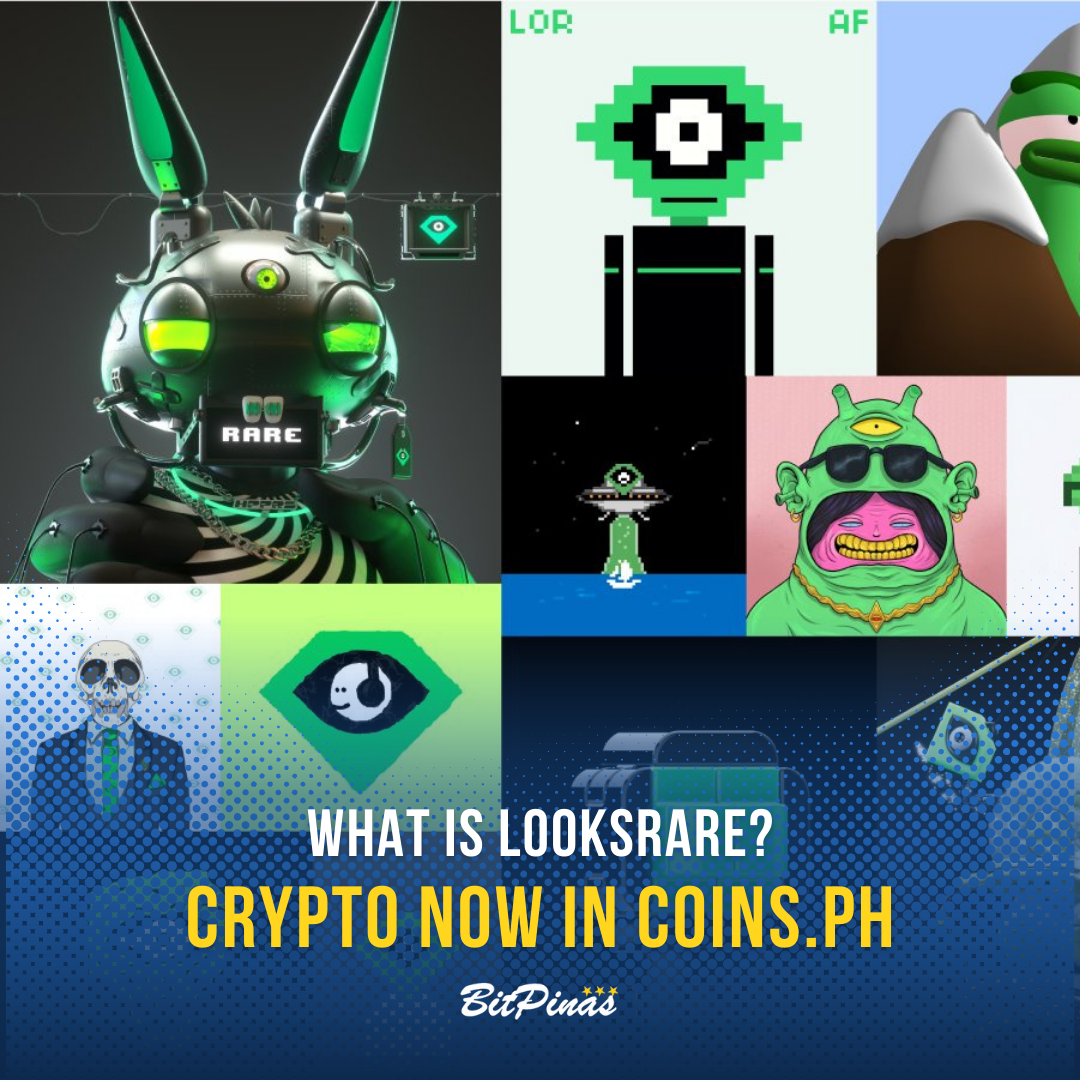 What is LooksRare? | How to Buy Looks Token in Coins.ph in the ...
