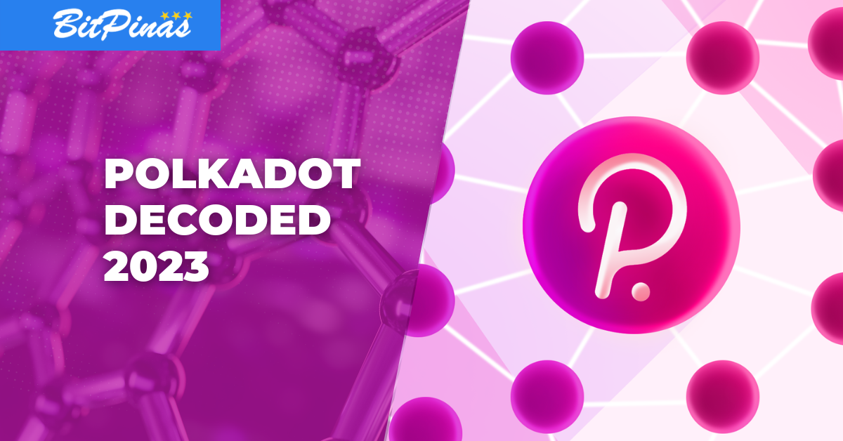 Manila Views Polkadot Decoded 2023 in Exclusive Watch Party | BitPinas